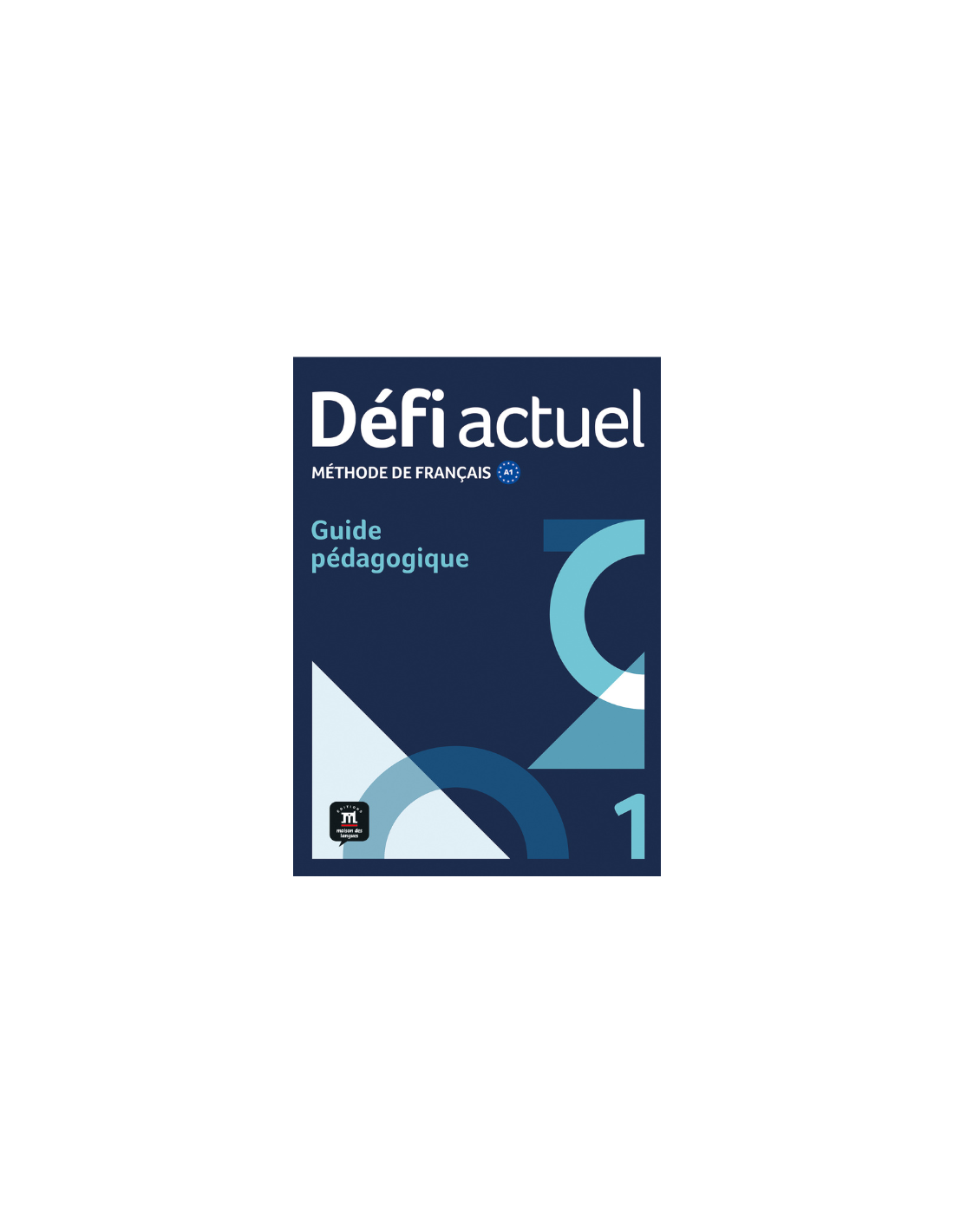Défi actuel 1 Guide pédagogique | Διδακτικές Σειρές | Klett Hellas