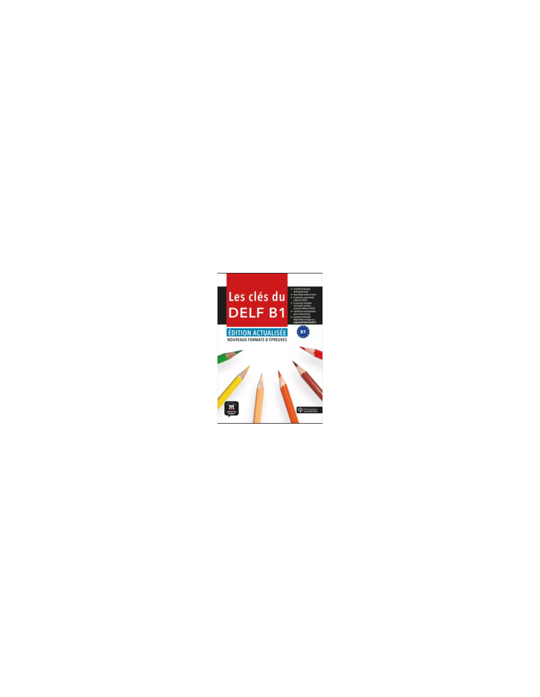 Les clés du nouveau DELF B1 Livre de l'élève | Les clés du nouveau DELF ...